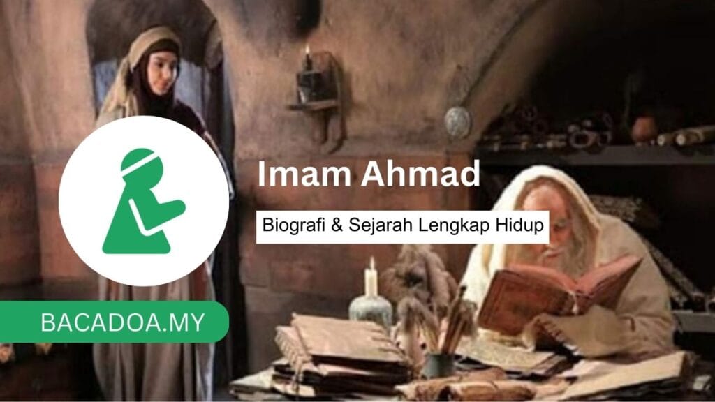 √ IMAM AHMAD bin Hanbal: Biografi, Karya, Sejarah Hidup