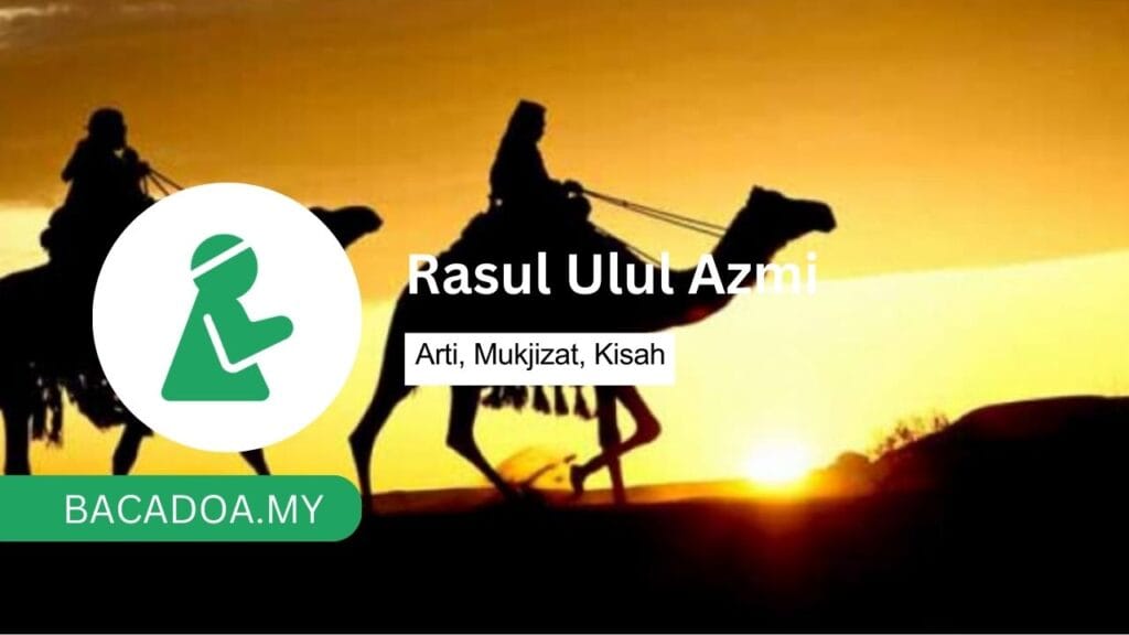 √ 5 RASUL ULUL AZMI: Arti, Mukjizat, Kisah LENGKAP