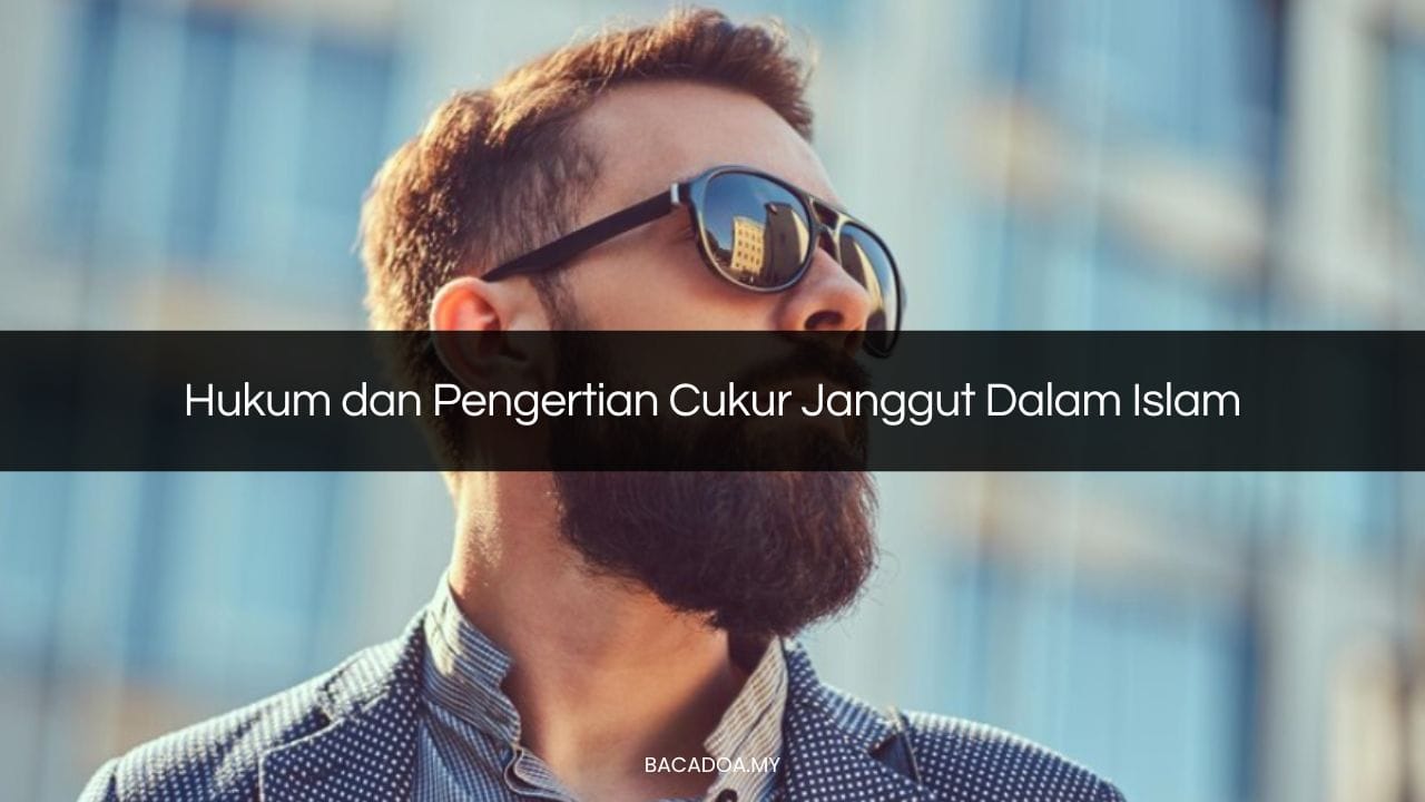 √ Hukum dan Pengertian Cukur Janggut Dalam Islam
