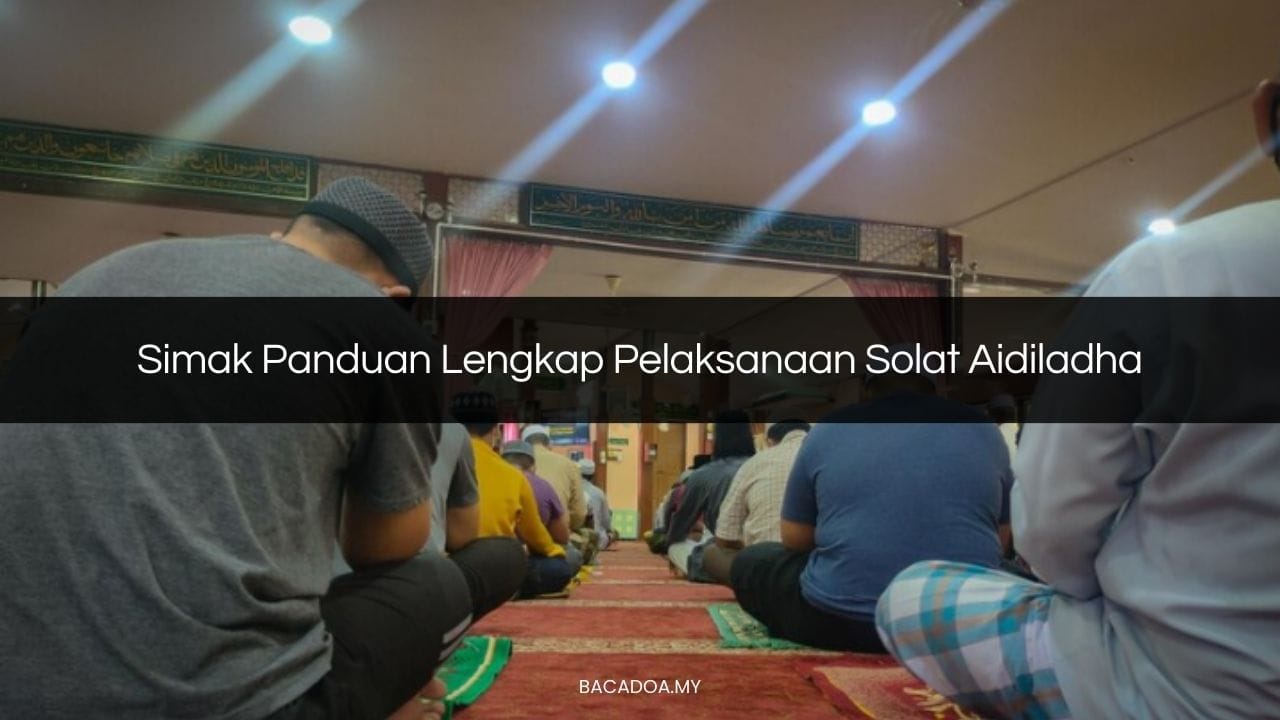 √ Simak Panduan Lengkap Pelaksanaan Solat Aidiladha