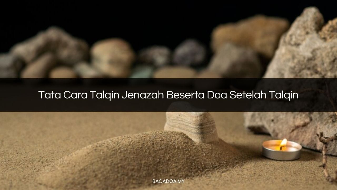 √ Tata Cara Talqin Jenazah Beserta Doa Setelah Talqin